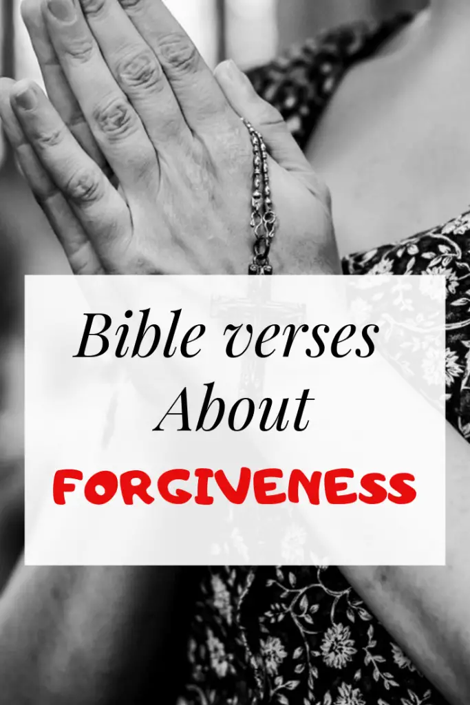 Bible Verses About Forgiveness (Yourself and Others): 37 Scriptures