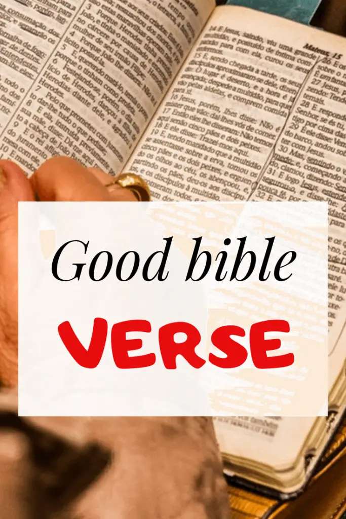 15 Good Bible Verses For Inspiration: Great Scriptures