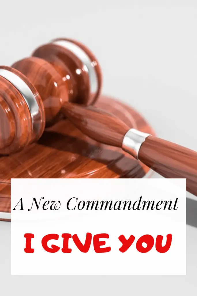 A New Commandment I Give You: What Did Jesus Mean? Bible Verses