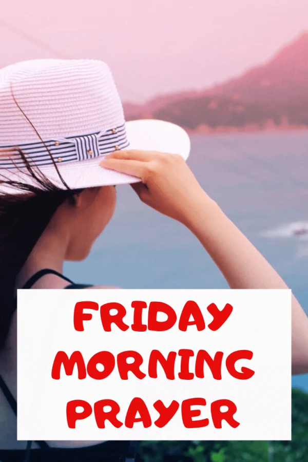 7 Powerful Friday Morning Prayers with Bible Verses