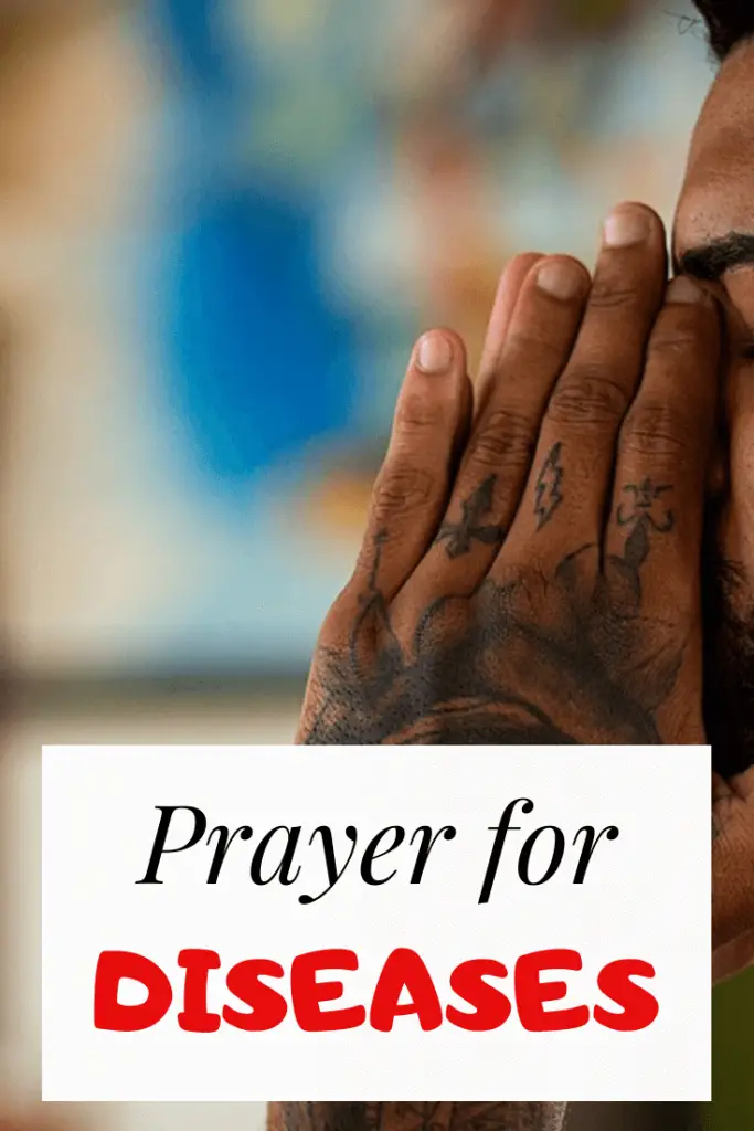 7 Healing Prayers for sickness and Diseases (for the sick)