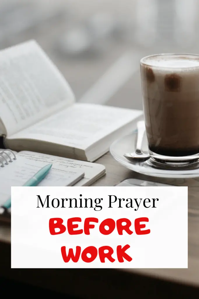 7 Powerful Morning Prayers Before Work (with Bible verses)
