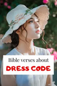 Bible verses about Dress Code & dressing modestly (Scriptures)