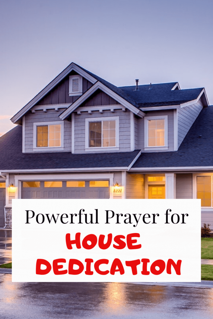 Prayer for a new home to live (house cleansing and dedication)
