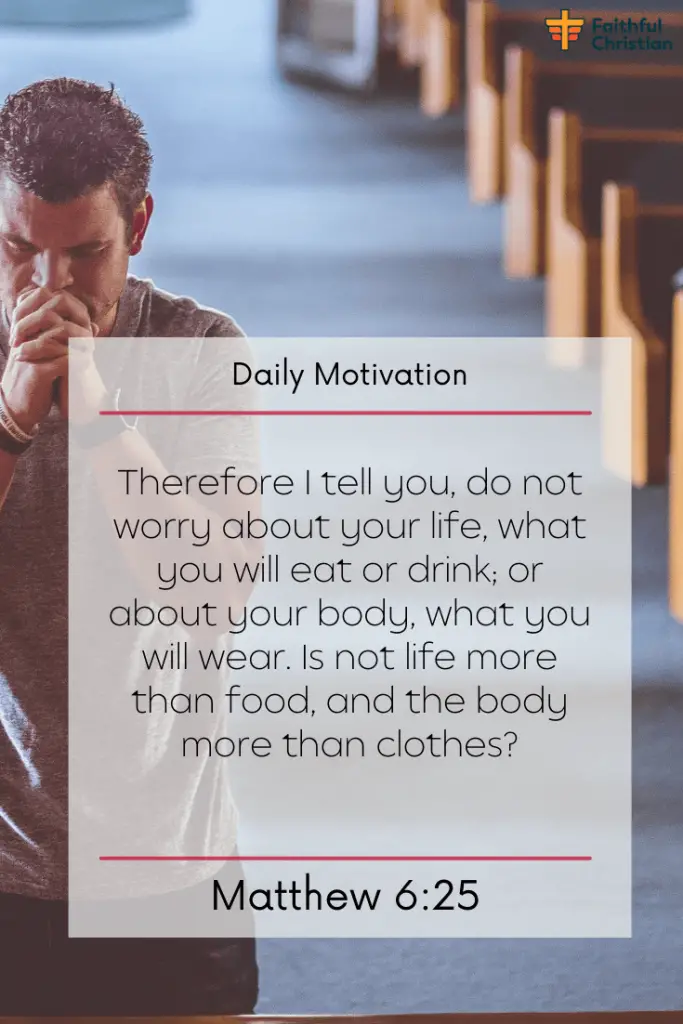 30+ Do Not Worry Bible Verses: Do not be afraid of Tomorrow