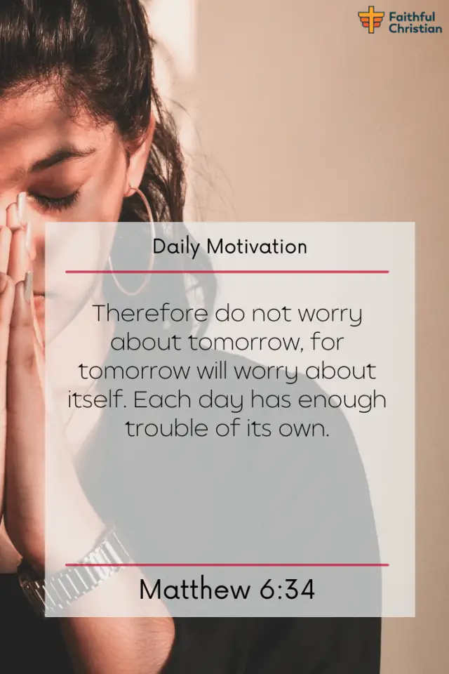 30+ Do Not Worry Bible Verses: Do not be afraid of Tomorrow
