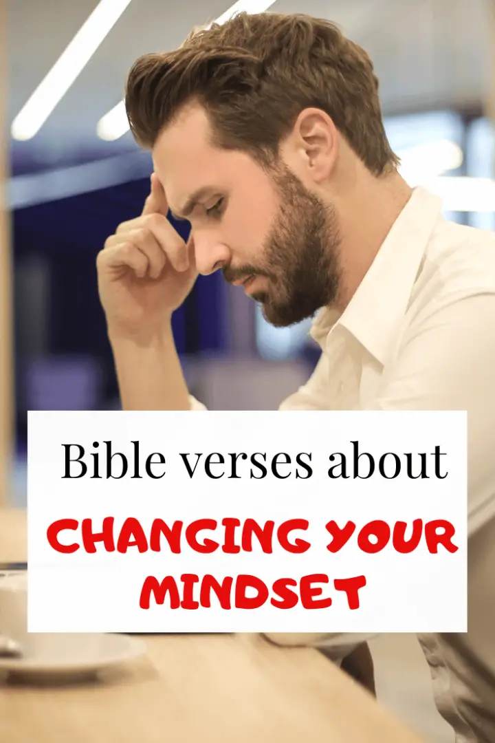 Bible verses about changing your mindset (And ways)
